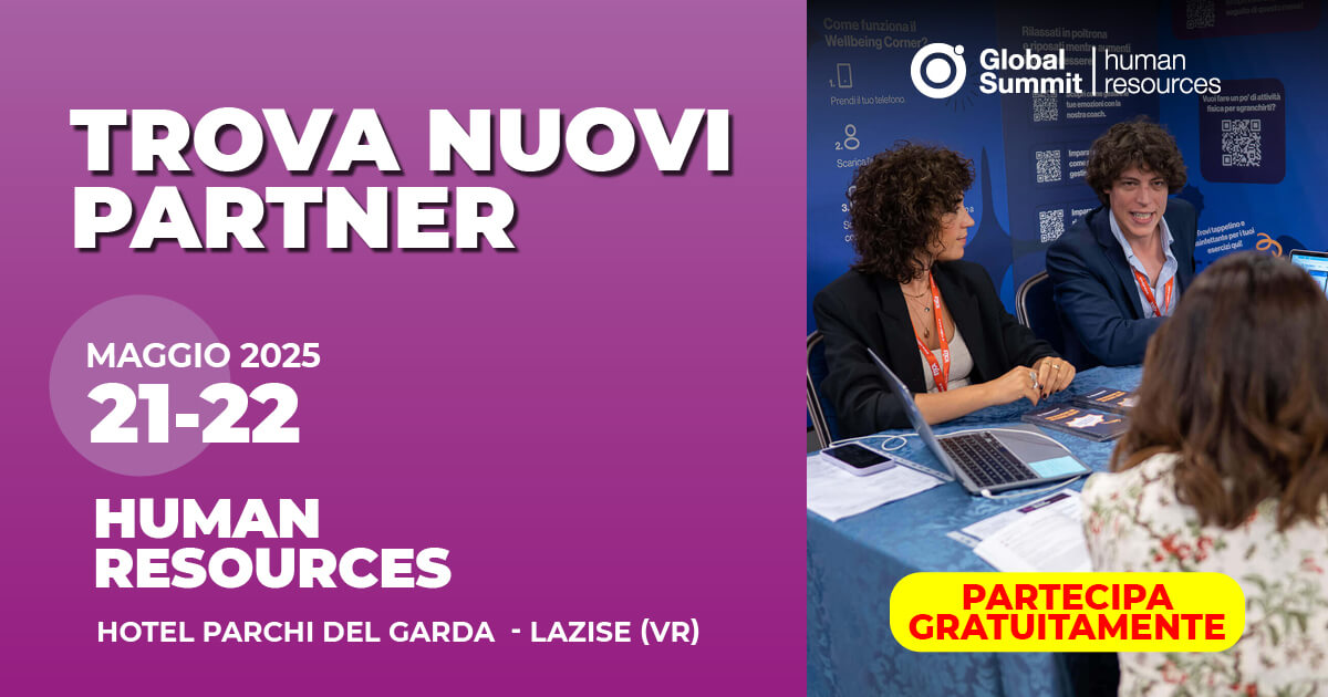 9° Global Summit Human Resources, l’evento B2B dove le esigenze delle ...